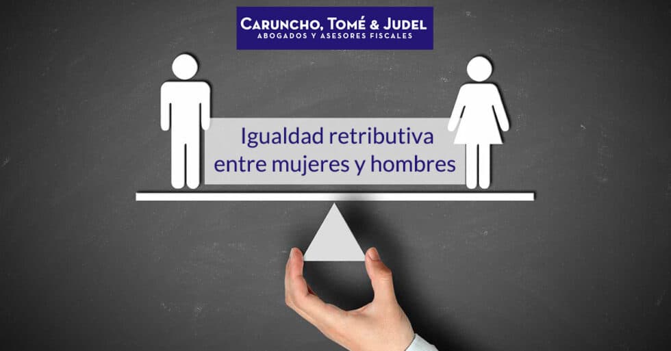 Igualdad Retributiva Entre Mujeres Y Hombres Caruncho And Tomé